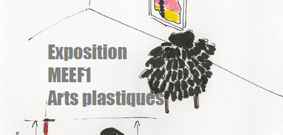 Exposition des étudiant·es du master MEEF Arts plastiques - Espace ...
